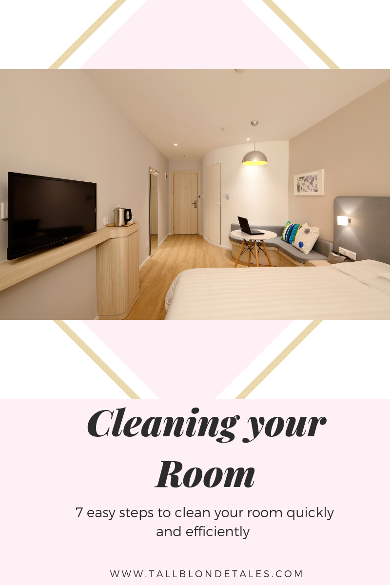 How to Speed Clean Your Room in Seven Easy Steps – Tall Blonde Tales