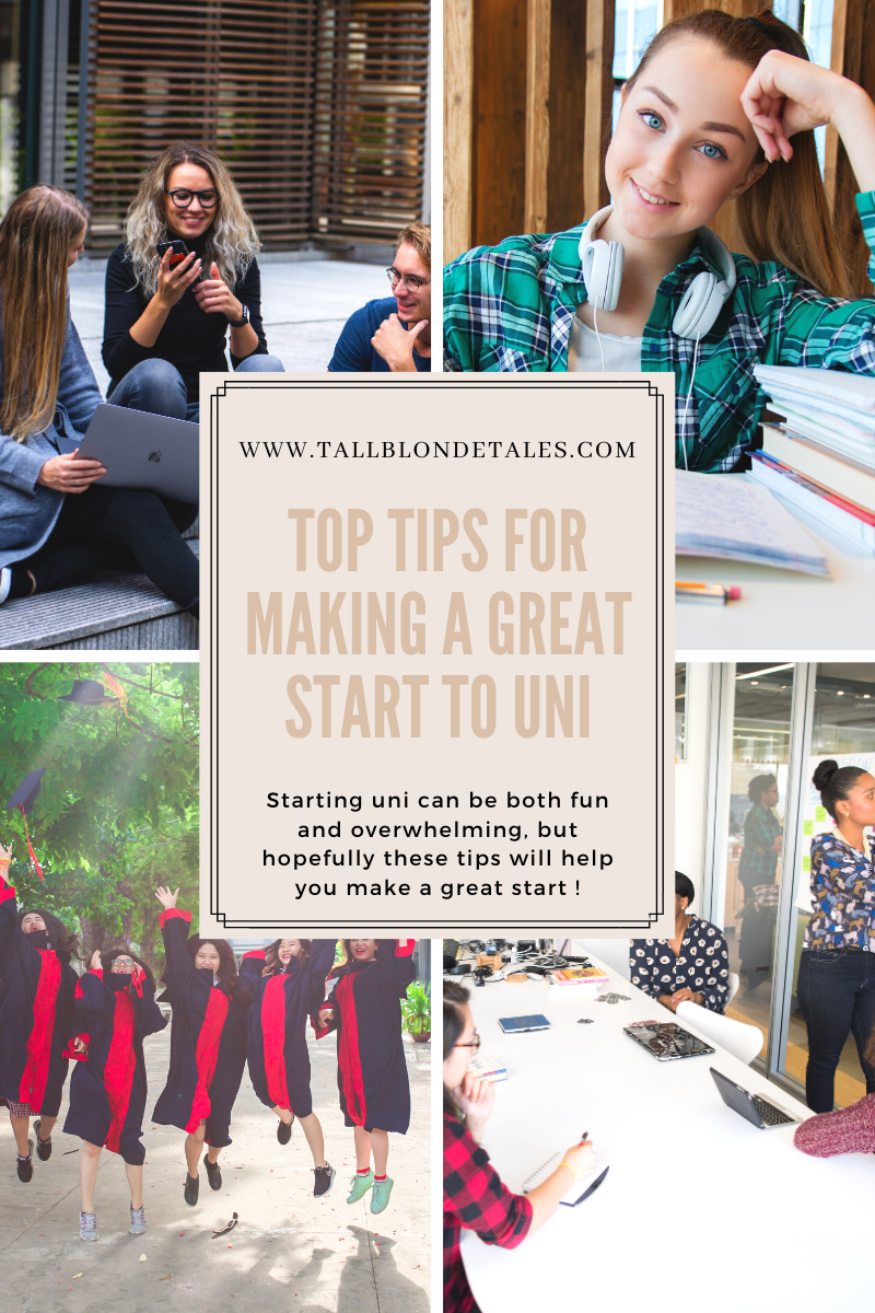Top Tips for Making a Great Start to Uni – Tall Blonde Tales